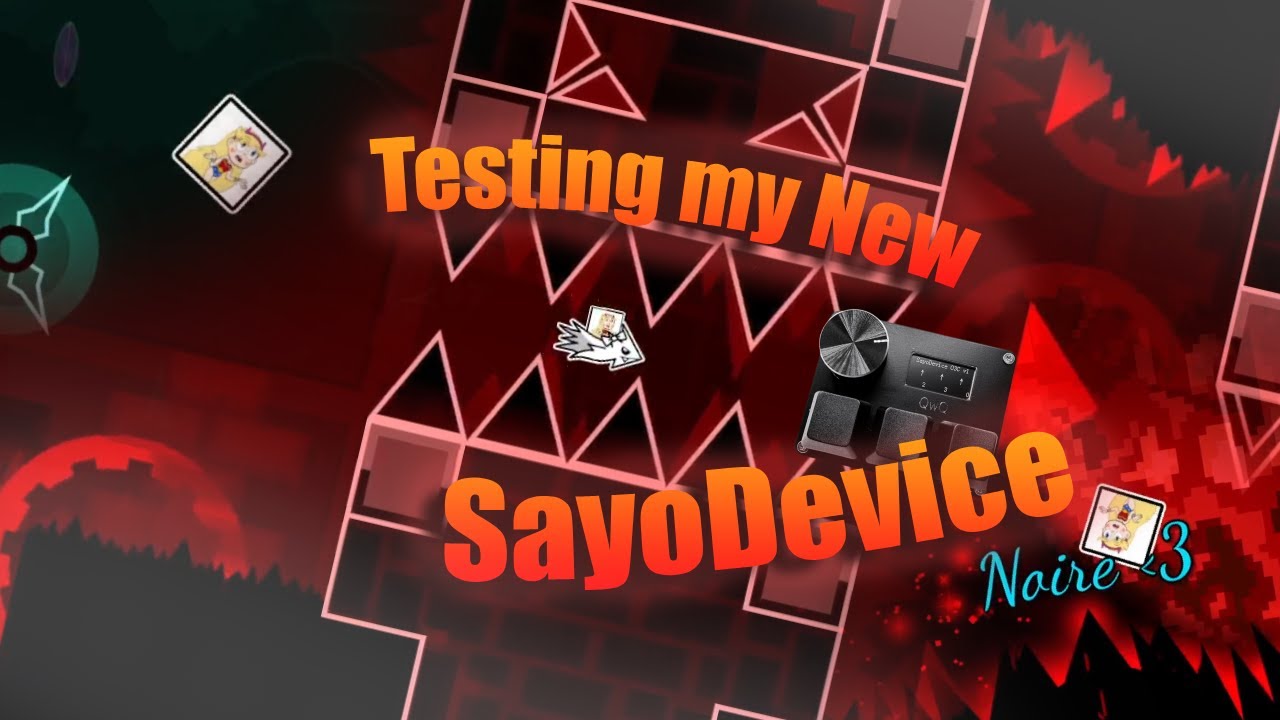 Testing my new SayoDevice in Geometry Dash - YouTube
