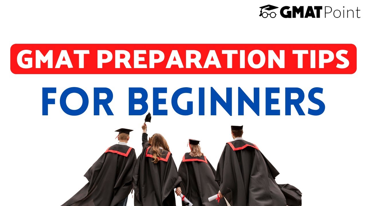 GMAT Preparation For Beginners | Section-wise Strategies & Tips - YouTube