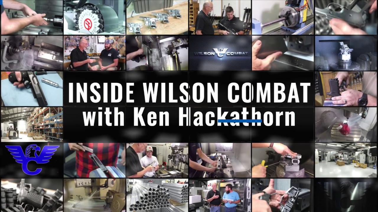 A Day In The Life – Inside Wilson Combat w/ Ken Hackathorn - Ep. 01 - YouTube