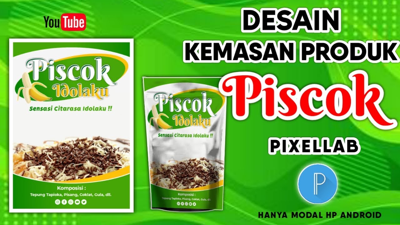 Desain Kemasan Produk Pouch Piscok di Pixellab - YouTube