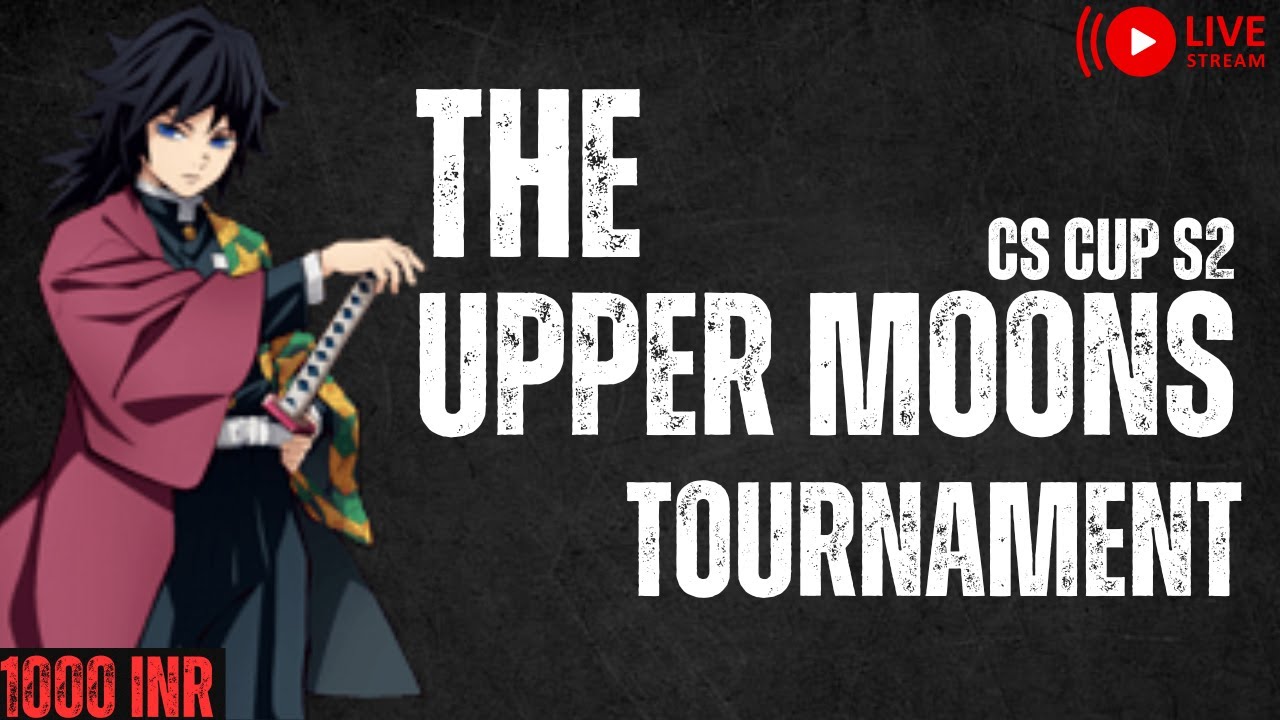 THE UPPER MOONS TOURNAMENT CS CUP S2 START | Streaming with Turnip ...