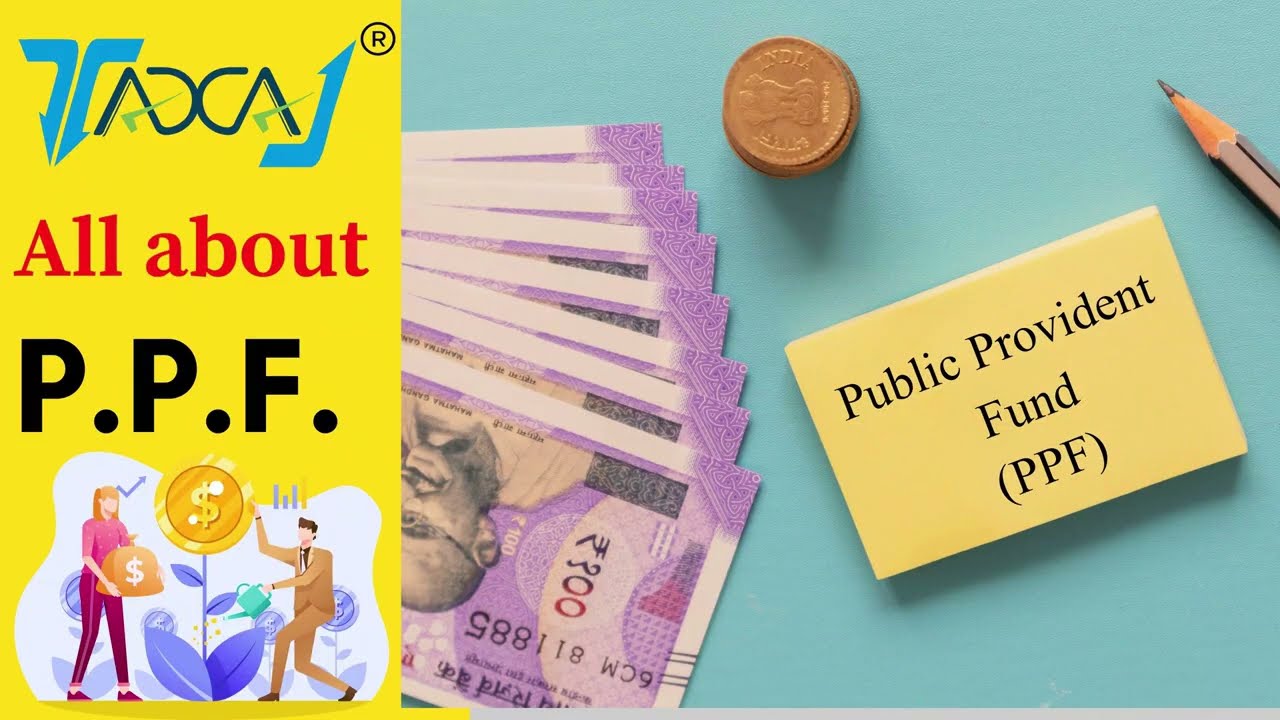 How to open public provident fund account | Taxation Benefits of PPF ...