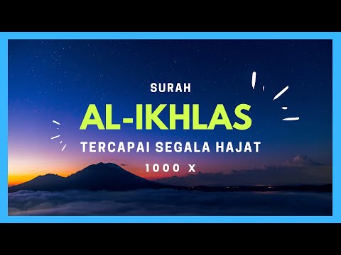 Surah al-Ikhlas 1000x | Tercapai Setiap Hajat |  Menghindarkan Dari Segala Bala Bencana | Jom Hafal