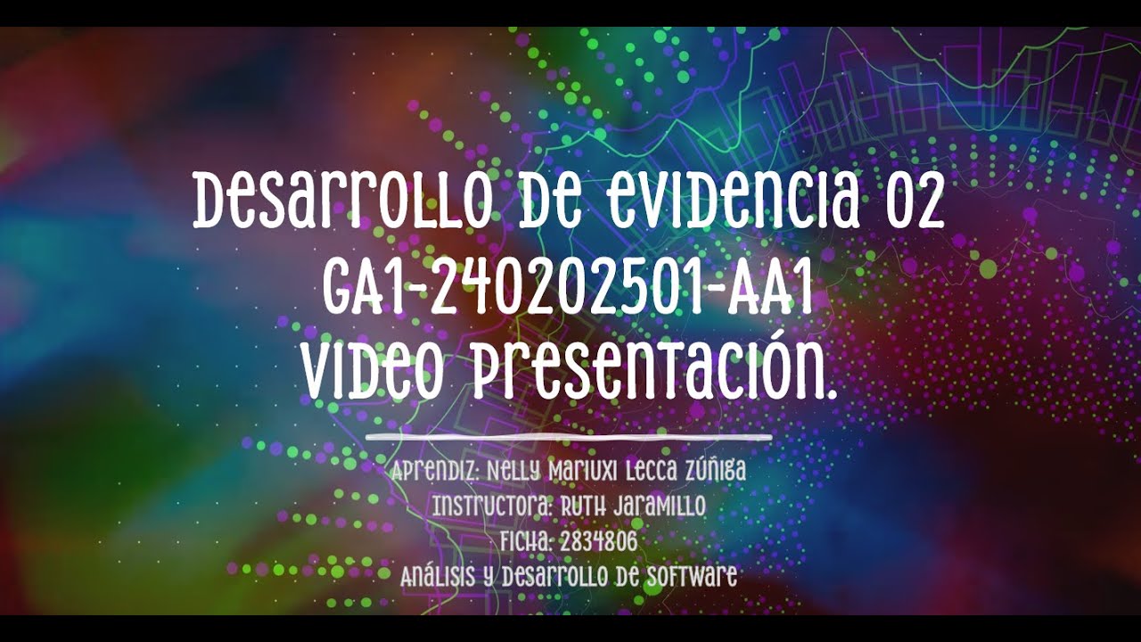 GA1 - 240202501 - AA1 - EV01 Desarrollo de evidencia 02 Ingles - video presentación - YouTube