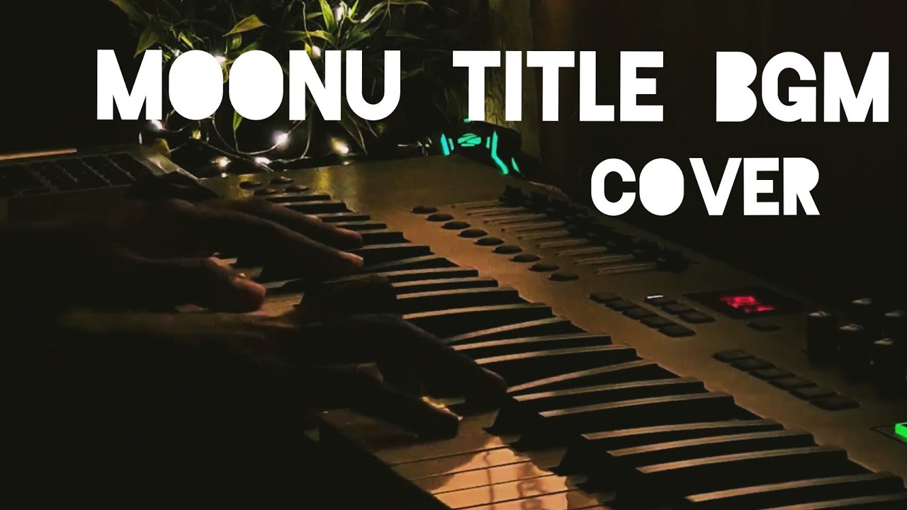 Moonu Title BGM Cover | Anirudh Ravichander - YouTube