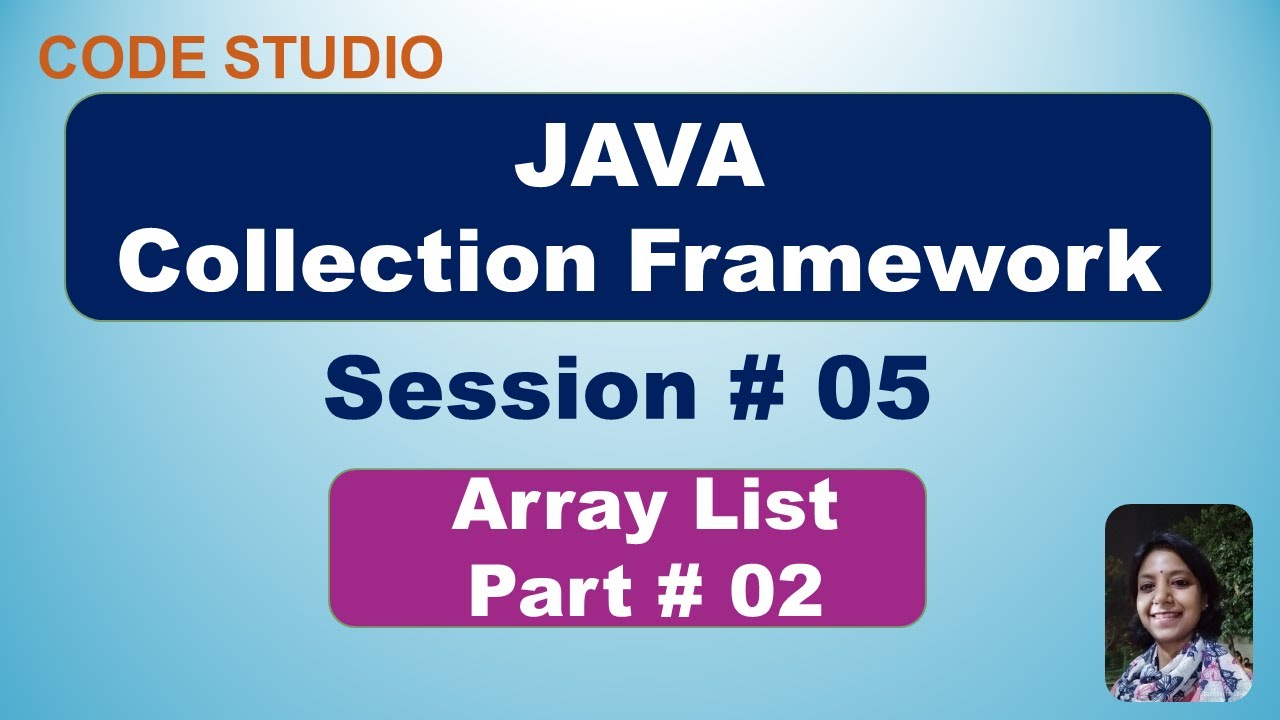 Java Collection Framework In Hindi Session05 Arraylist Part02 With Practical Demo Youtube