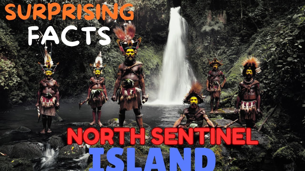 10 Surprising Facts About North Sentinel Island and the Mysterious ...