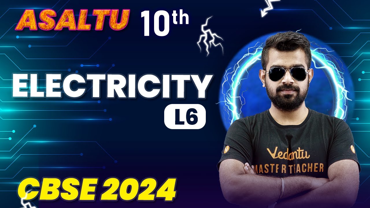 Electricity L6 | Class 10 | NCERT | Chapter 11 | CBSE 2024 | 🔥 Shimon ...