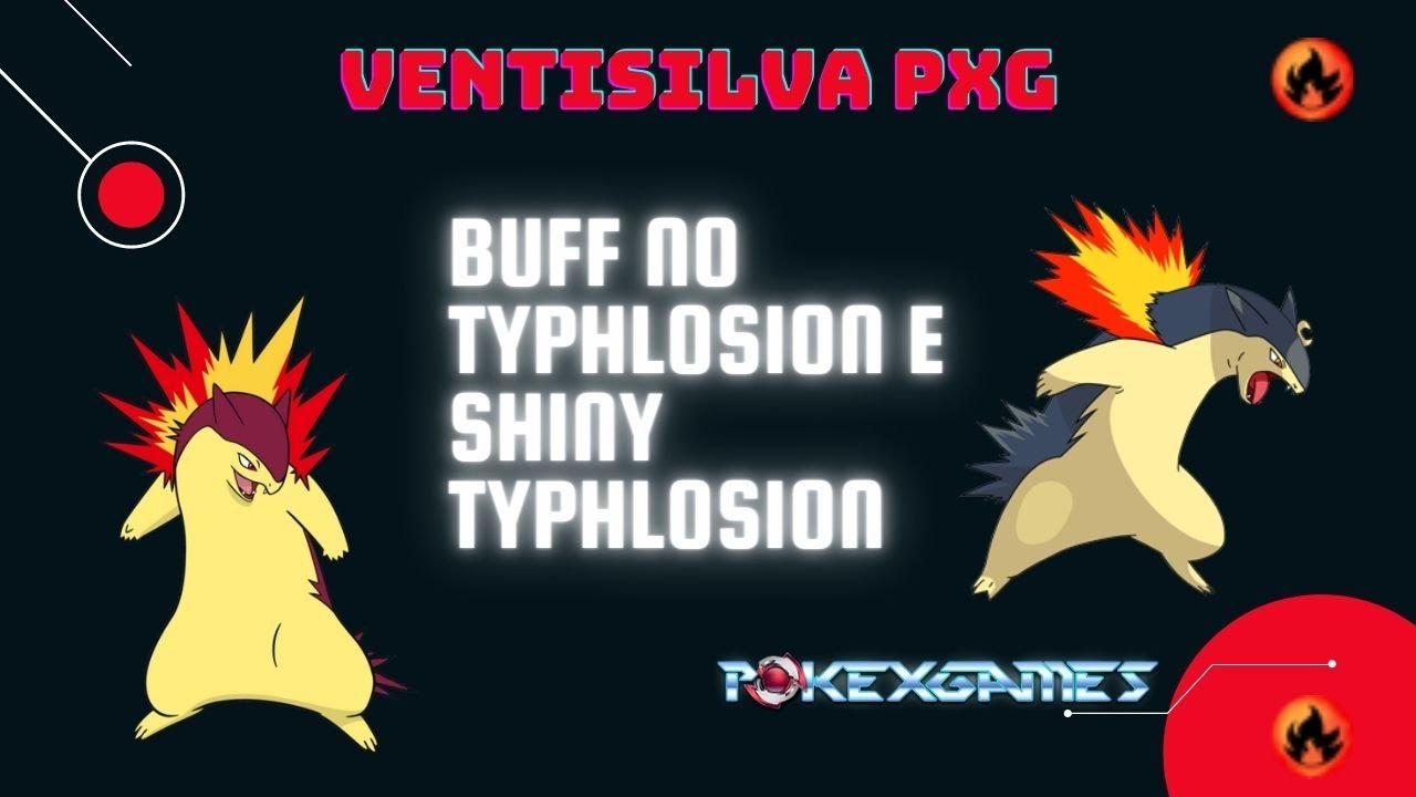 PXG | Buff no Typhlosion e Shiny Typhlosion - YouTube