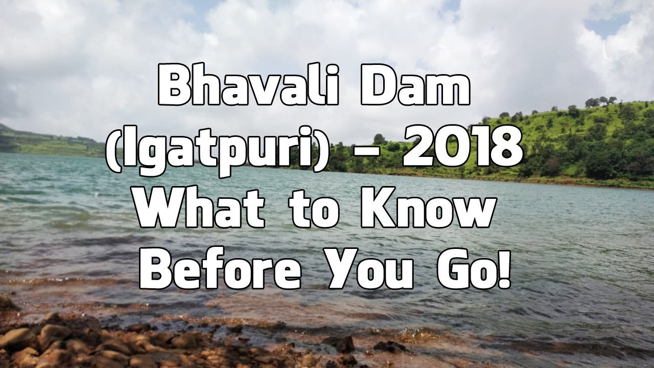 Bhavali Dam (Igatpuri) - 2018 What to Know Before You Go! - YouTube
