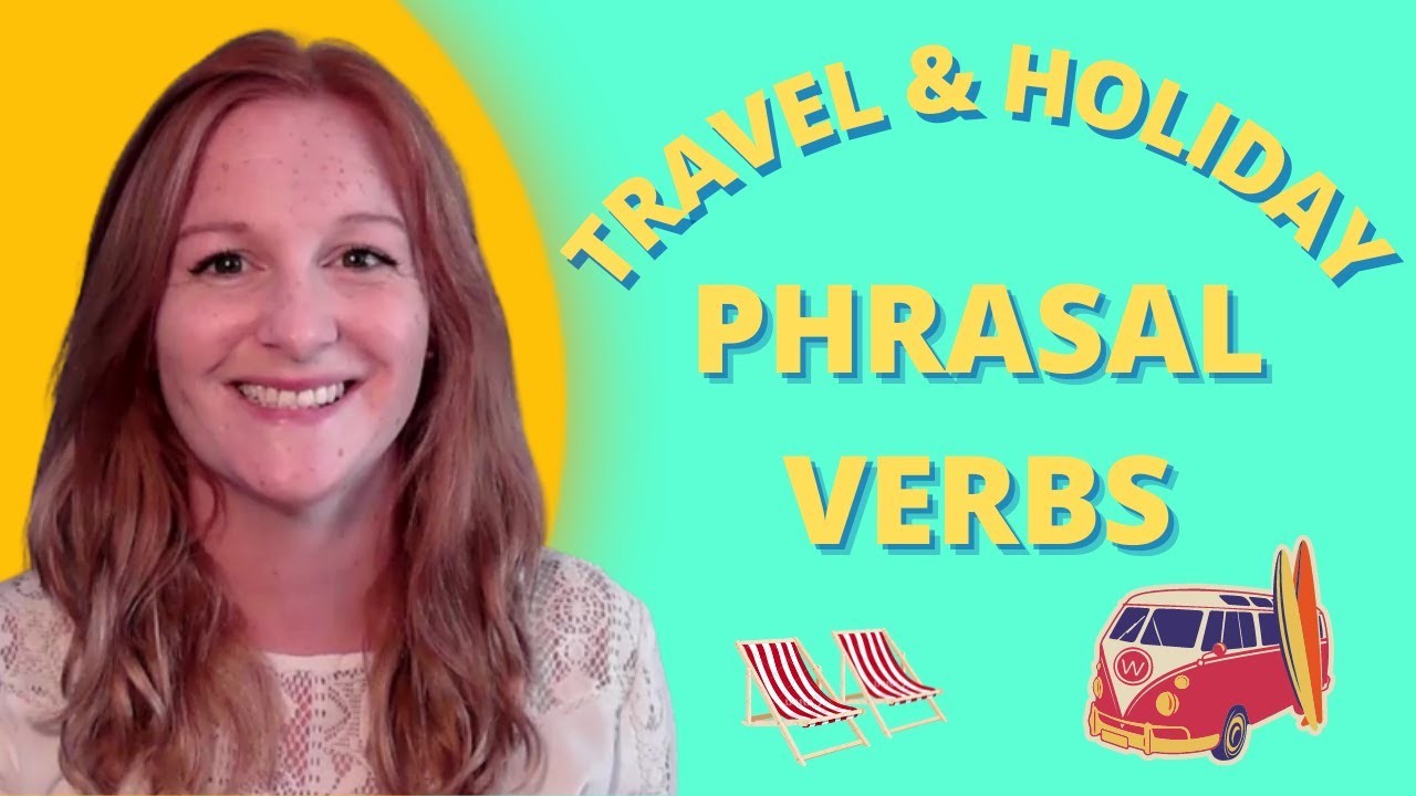 PHRASAL VERBS for TRAVELLING | TRAVELLING PHRASAL VERBS | ENGLISH ...