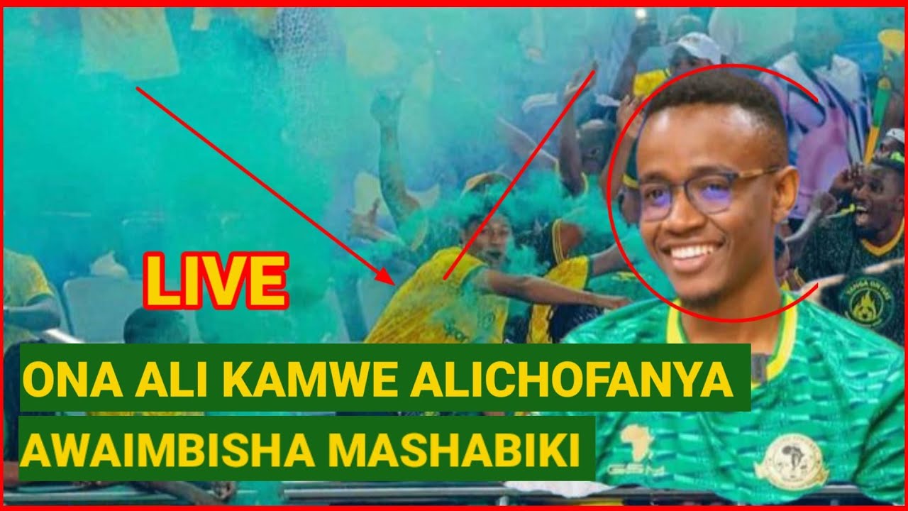 🔴LIVE:ALI KAMWE AGEUKA CHIZI KWA MKAPA, AONGOZA SHANGWE LA KUMMALIZA ...