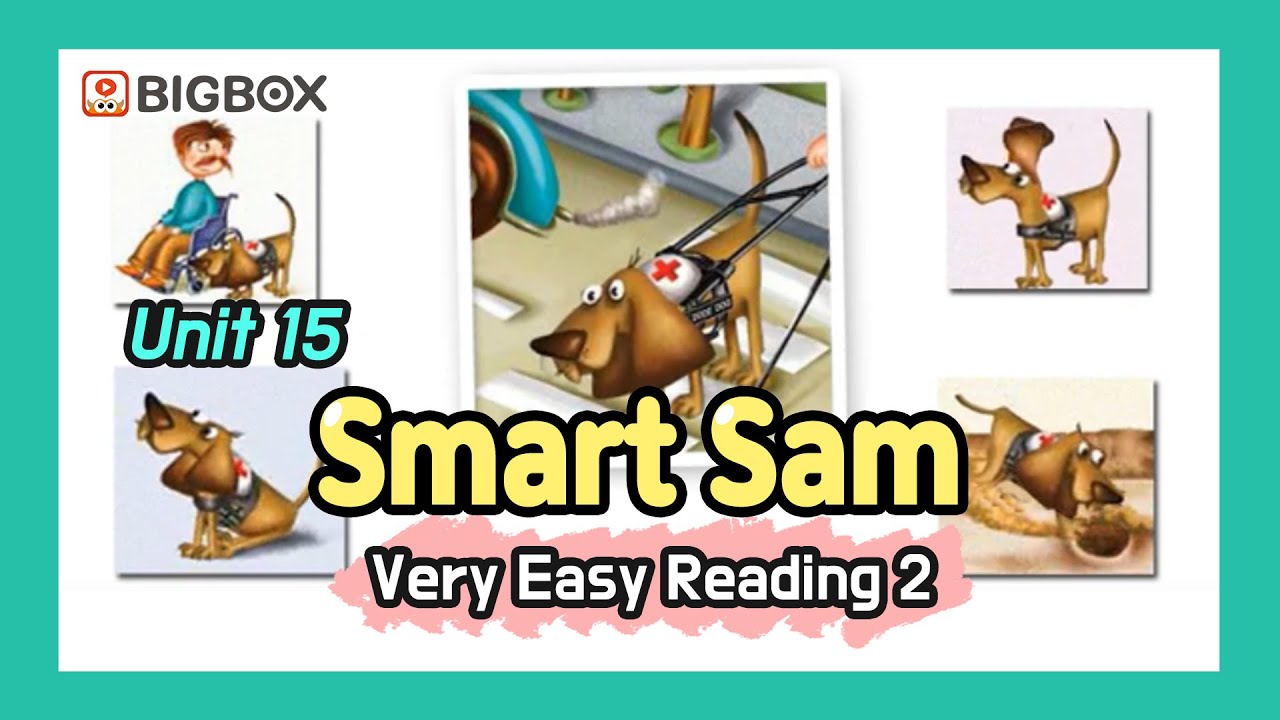 [Very Easy Reading 2] Smart Sam - Unit 15 l Kids English l Young ...