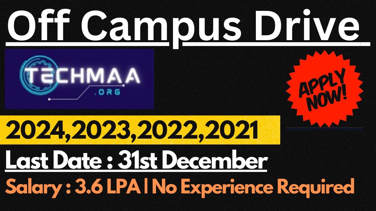 TECHMAA Off Campus Drive 2024,2023 & 2022 Batch Eligible | Jobs for ...
