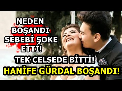 Hanife Gürdal Boşandı!