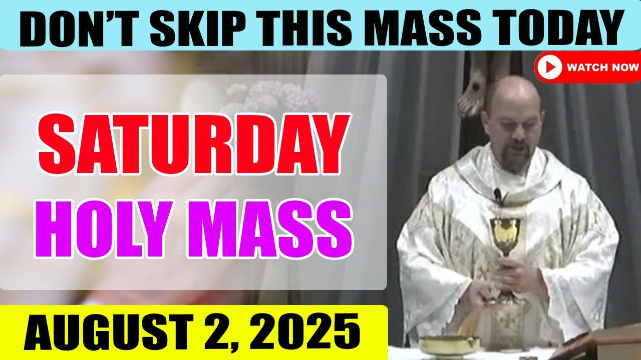 Catholic Mass Today | Daily TV Mass, Saturday August 2, 2025 - YouTube