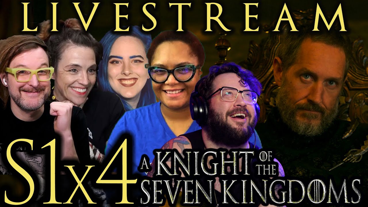 Tall Tuesday Livestream! A Knight of the Seven Kingdoms S1x4!! w ...