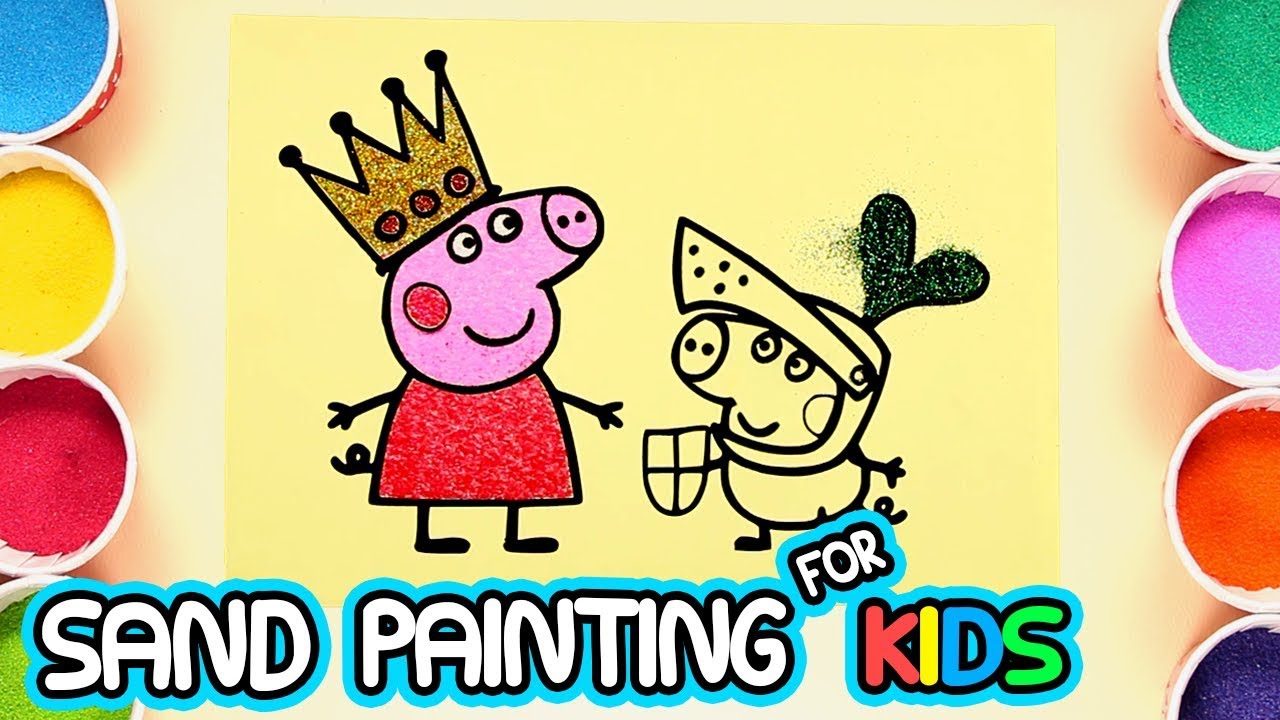 Peppa Pig Sand Painting - Peppa Pig Princess and George Knight | How to ...