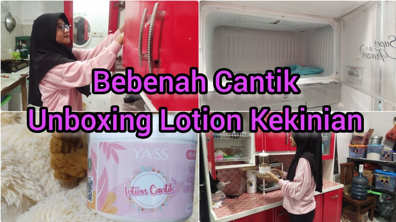 Rutinitas Ibu Rumah Tangga, Bersihin Kulkas | Unboxing Lotion Kekinian | Bunis - YouTube