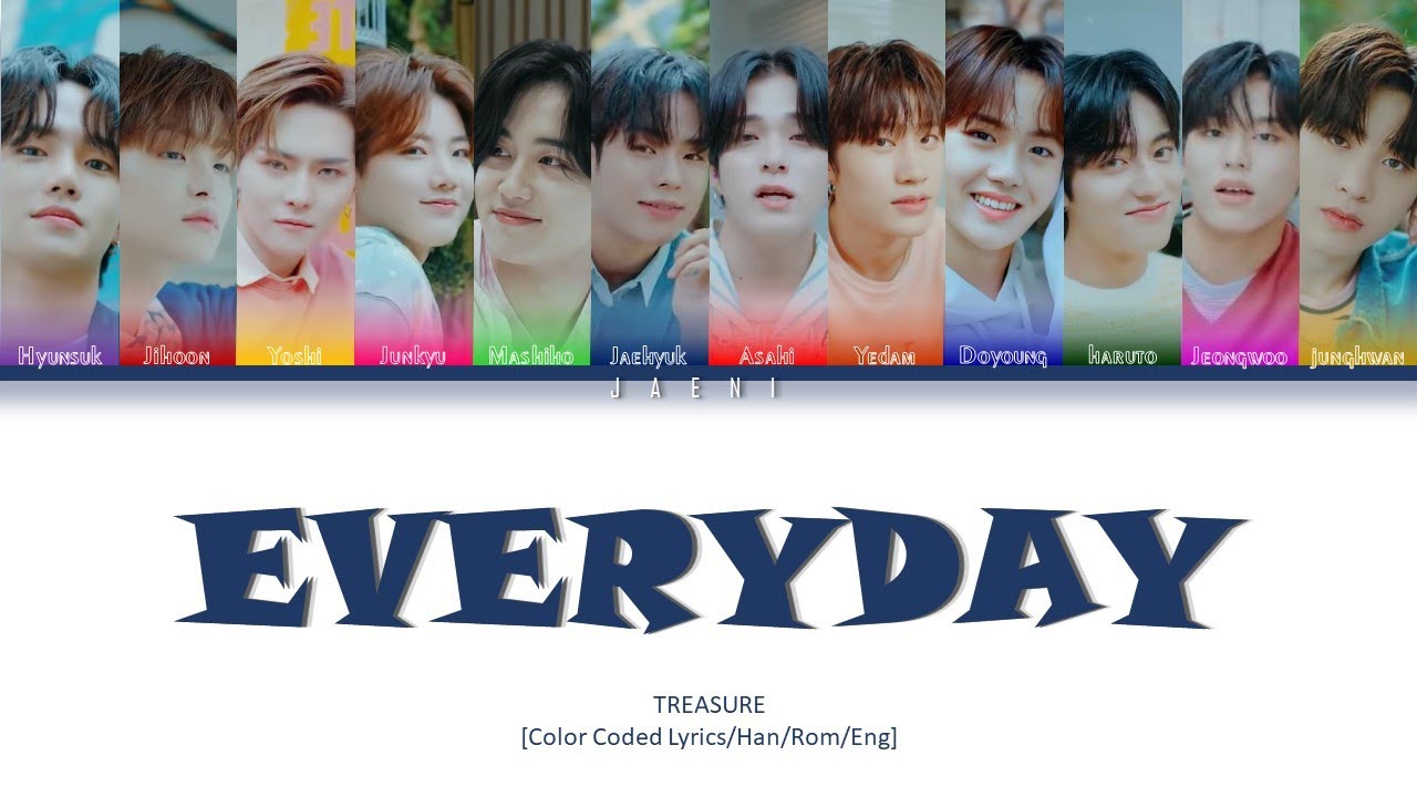 TREASURE (트레저) - 'EVERYDAY' [Color Coded Lyrics/Han/Rom/Eng] - YouTube