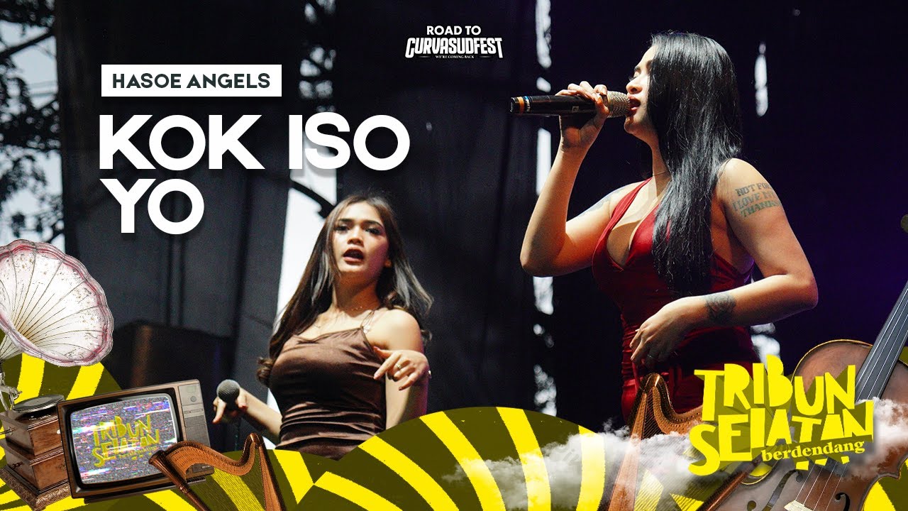 Kok Iso Yo - Hasoe Angels | Tribun Selatan Berdendang 2022 - YouTube