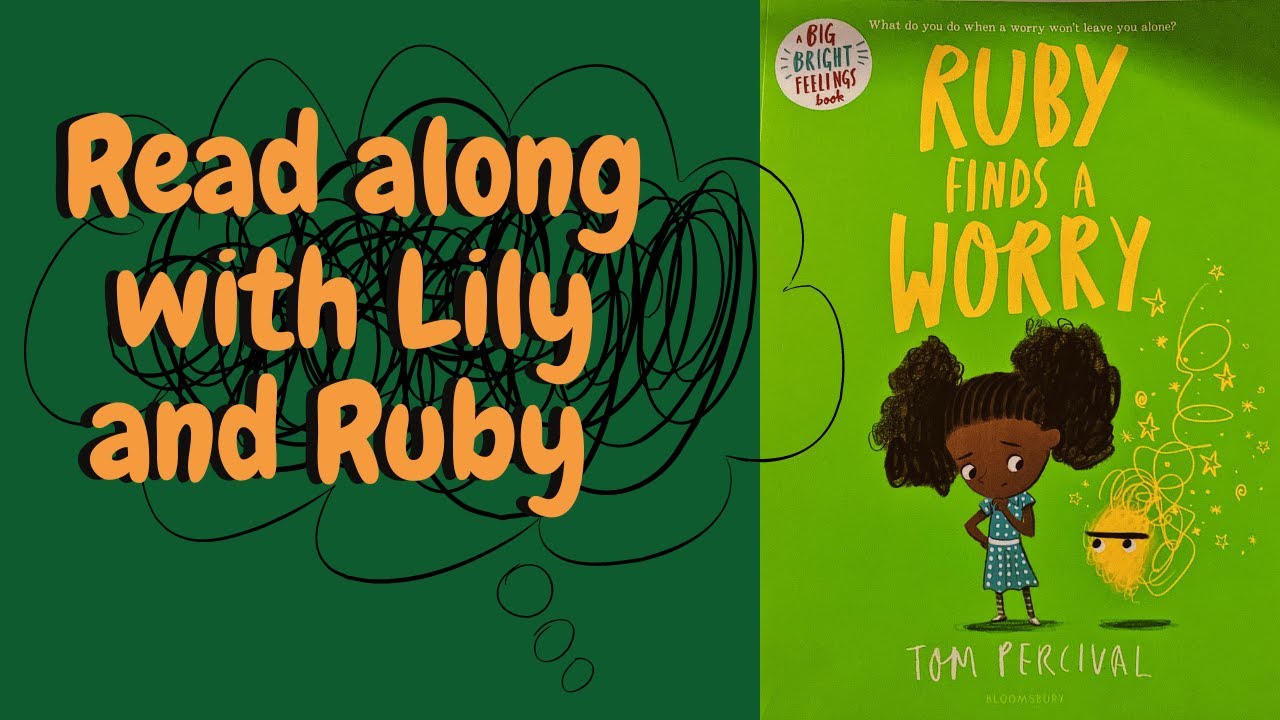 Ruby Finds A Worry | Read Along - YouTube