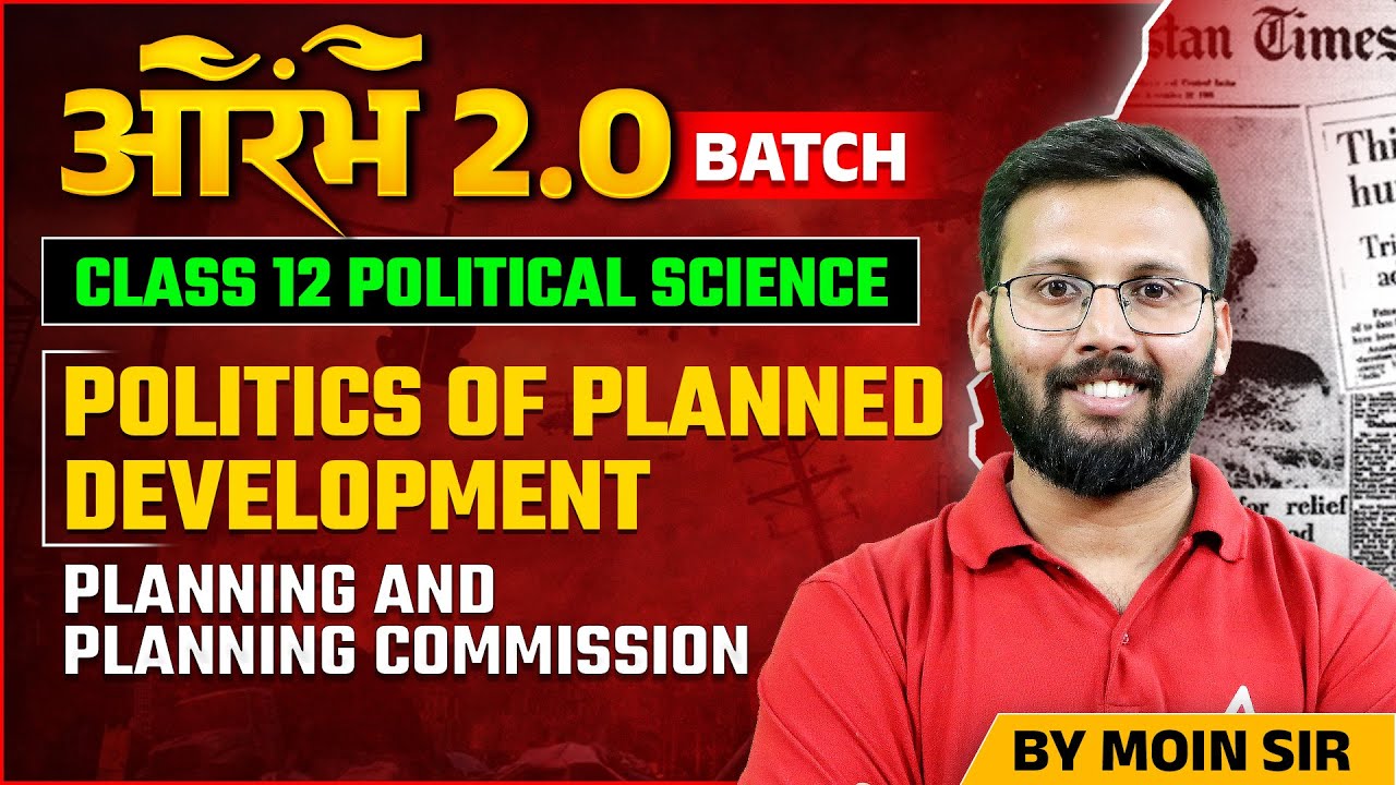 Class 12 Political Science Chapter 3 Politics of planned development ...