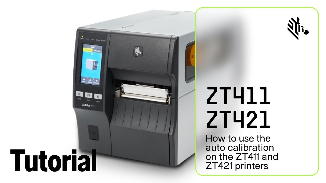 How to Use the Auto Calibration on the ZT411 and ZT421 Printers | Zebra ...