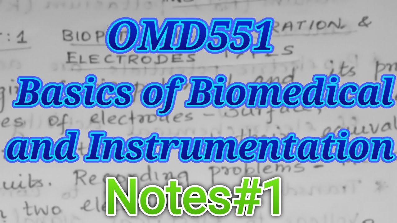 OMD551 Basics of Biomedical and Instrumentation Notes BBI ECE CSE IT ...