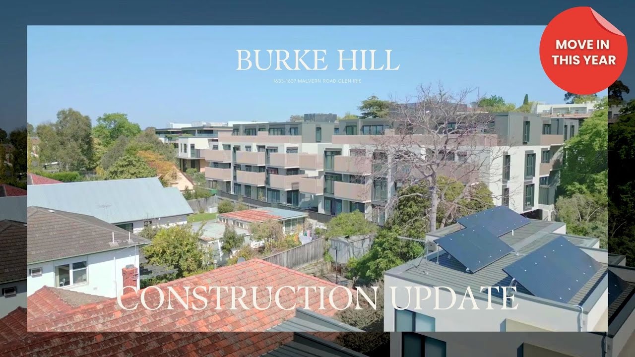 Burke Hill Glen Iris September Construction Update | Move-In This Year ...