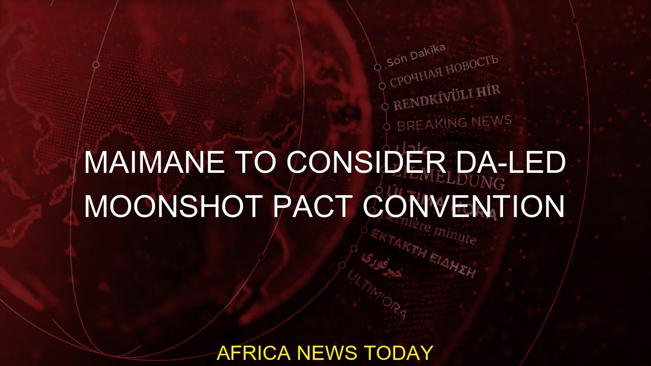 Maimane to consider DA-led Moonshot Pact convention - YouTube