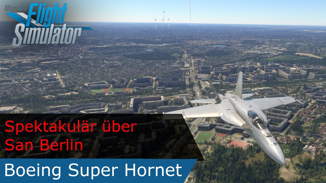 Spektakulär über Berlin Microsoft Flight Simulator - YouTube