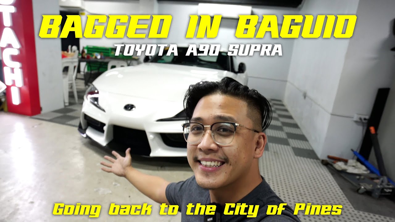 BAGGED IN BAGUIO SEASON 2 - TOYOTA SUPRA A90 - PART 1 - YouTube