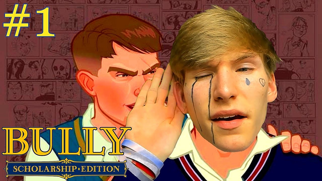 BULLY: SCHOLARSHIP EDITION | PART 1 - YouTube