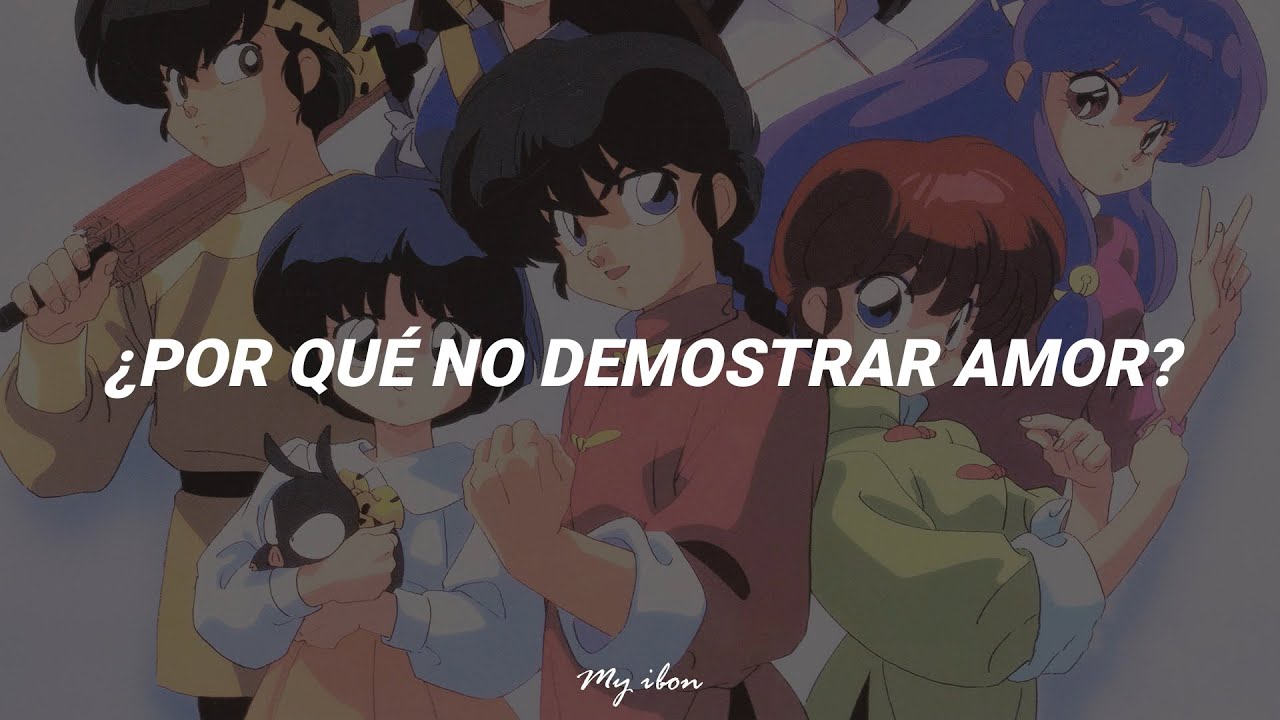 Ranma ½ OPENING – Olvida La Amargura // letra - YouTube