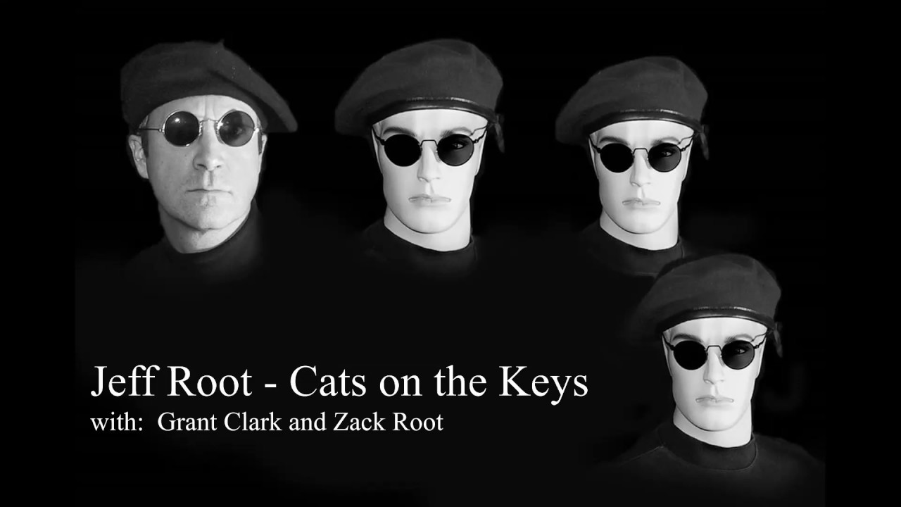 Jeff Root - Cats on the Keys - YouTube