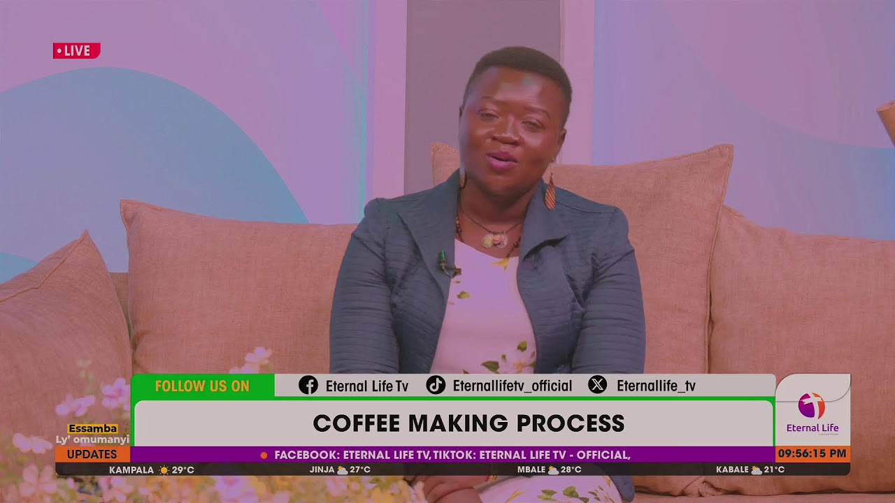 🔴ESSAMBA LY'OMUMANYI || SAMALIE B. LINDA || COFFEE MAKING PROCESS || 30 ...