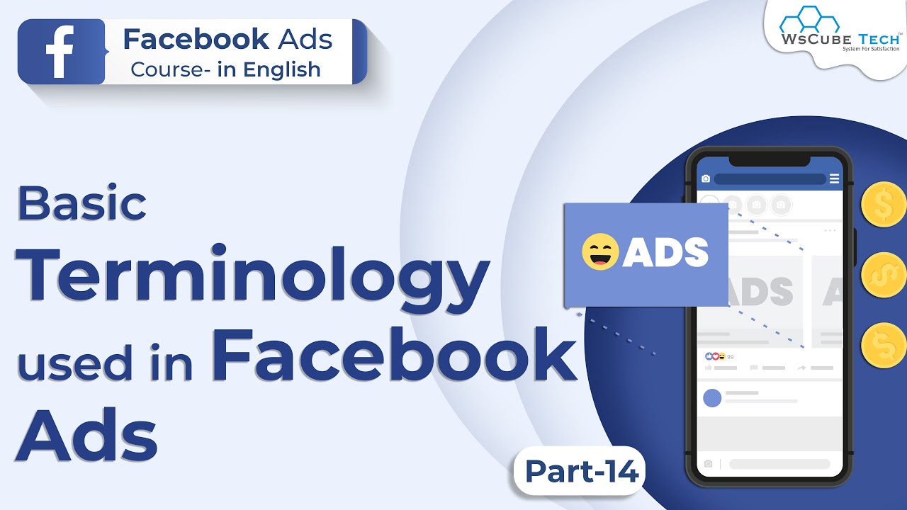 Facebook Ads Course - Basic Terminology used in Facebook Ads | Terms ...