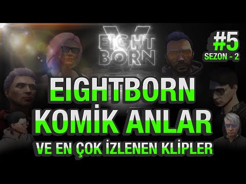 EIGHTBORN KOMİK ANLAR VE ÇOK İZLENEN KLİPLER | EIGHTBORN V2 BÖLÜM 5