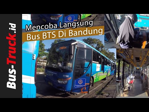 Mencoba Langsung Bus BTS Di Bandung | Review Indonesia | Bus-Truck Indonesia
