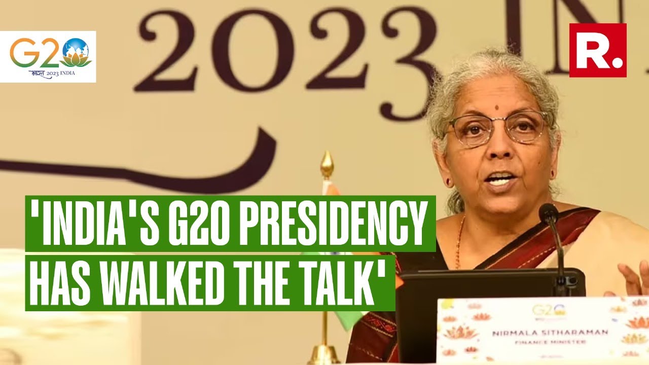 'India's Presidency Has Walked The Talk': Finance Minister Lists ...