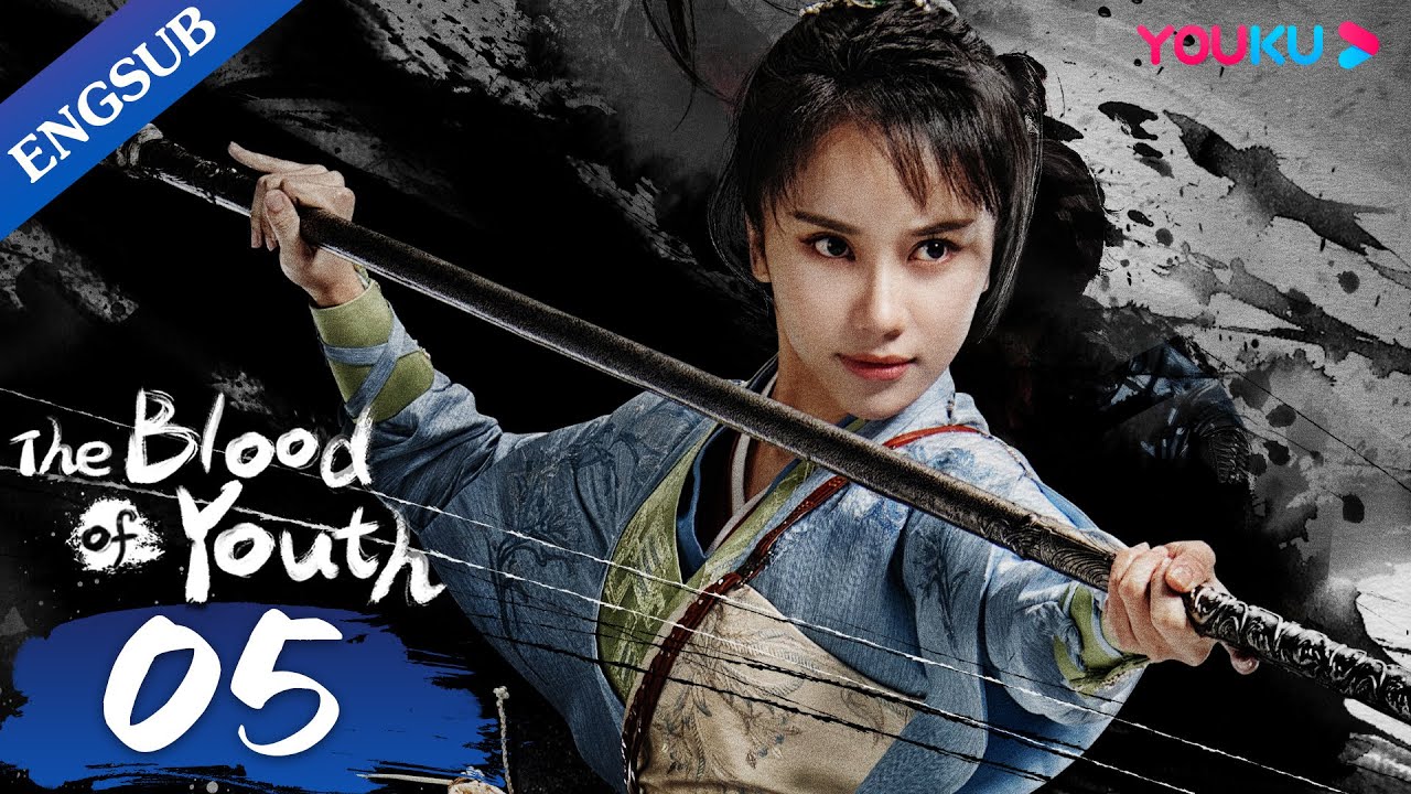 [The Blood of Youth] EP05 | Young Heros Team up for Wuxia Adventure ...