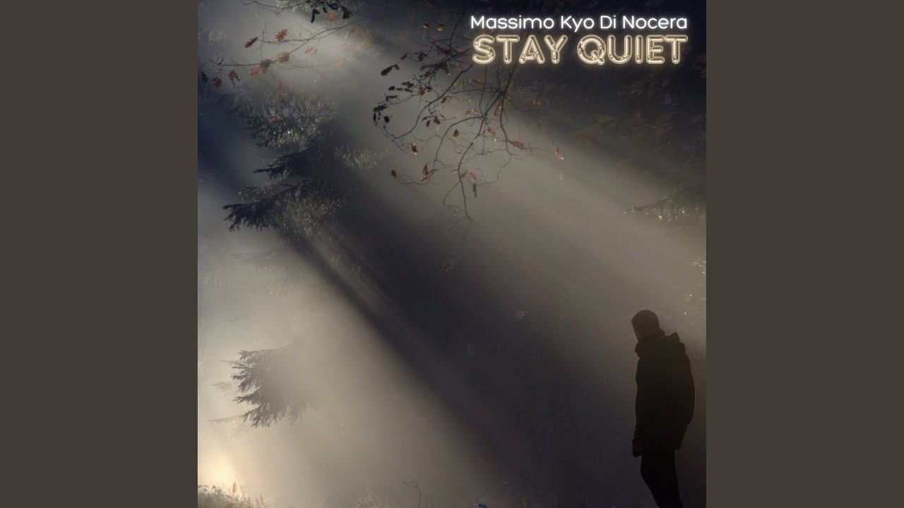 Stay Quiet - YouTube