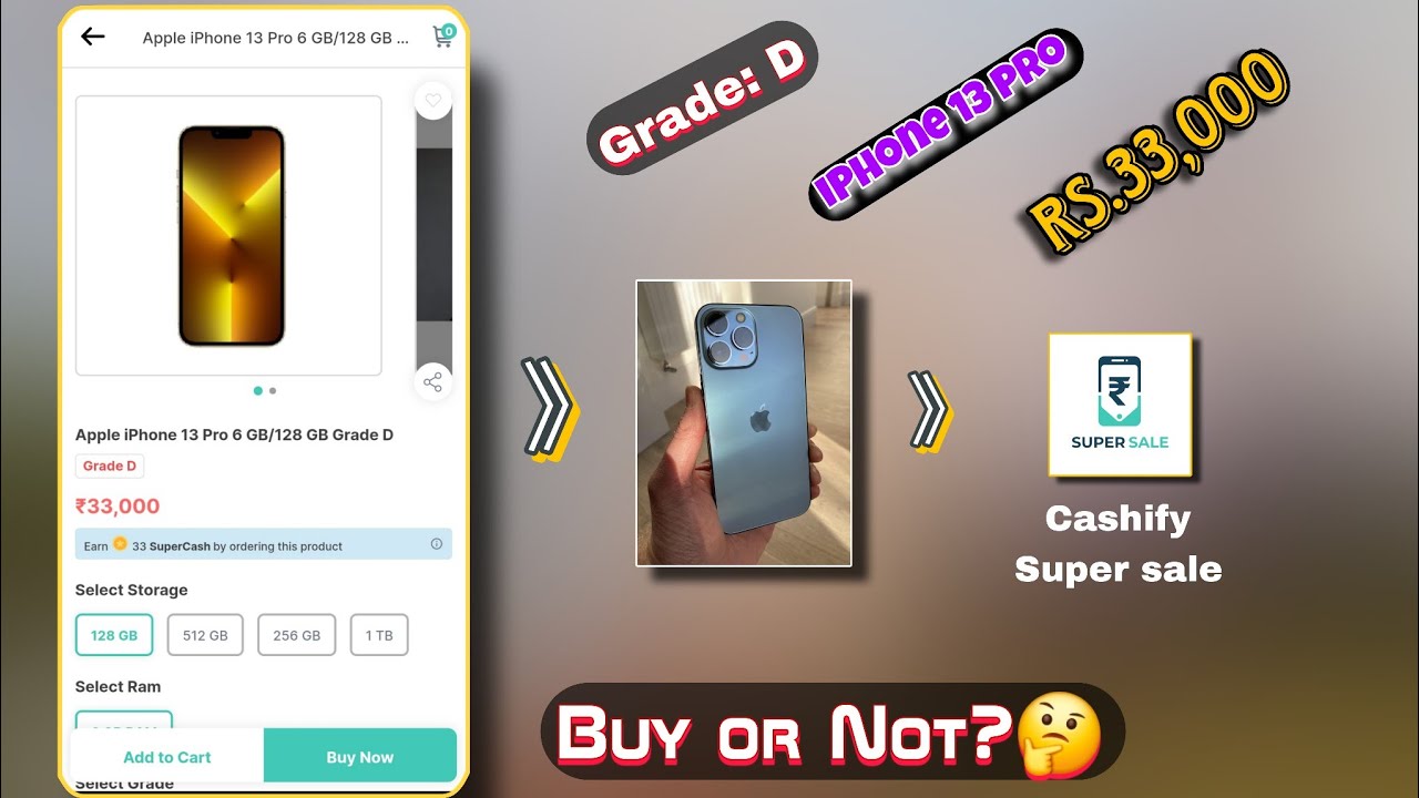 iPhone 13 pro Grade : D from Cashify super sale buy or not? @ 33,000₹ 🤫 ...