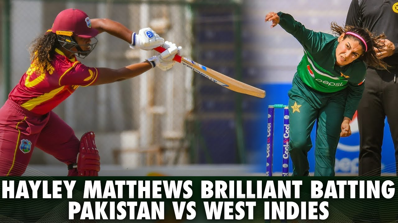 Hayley Matthews Brilliant Batting | Cool & Cool Pakistan Women vs West ...