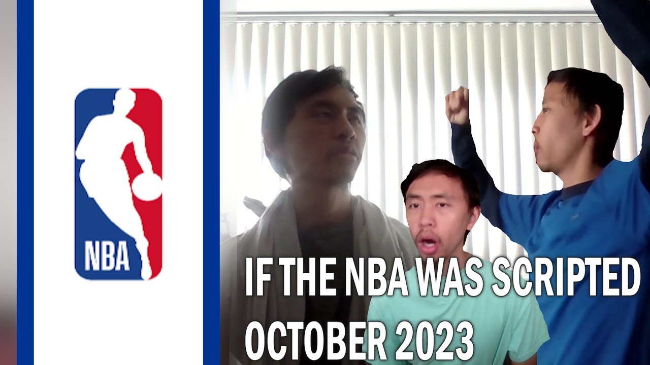 If the NBA was Scripted: October (2023) - YouTube