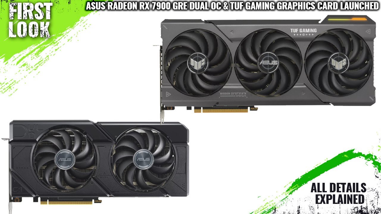 ASUS Radeon RX 7900 GRE DUAL OC and TUF Gaming Graphics Cards Launched ...