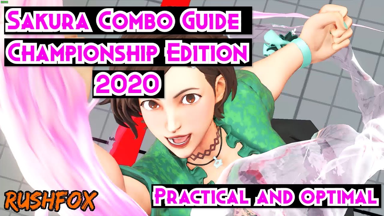 Sakura Combo video CHAMPIONSHIP EDITION. Practical combos & links ...