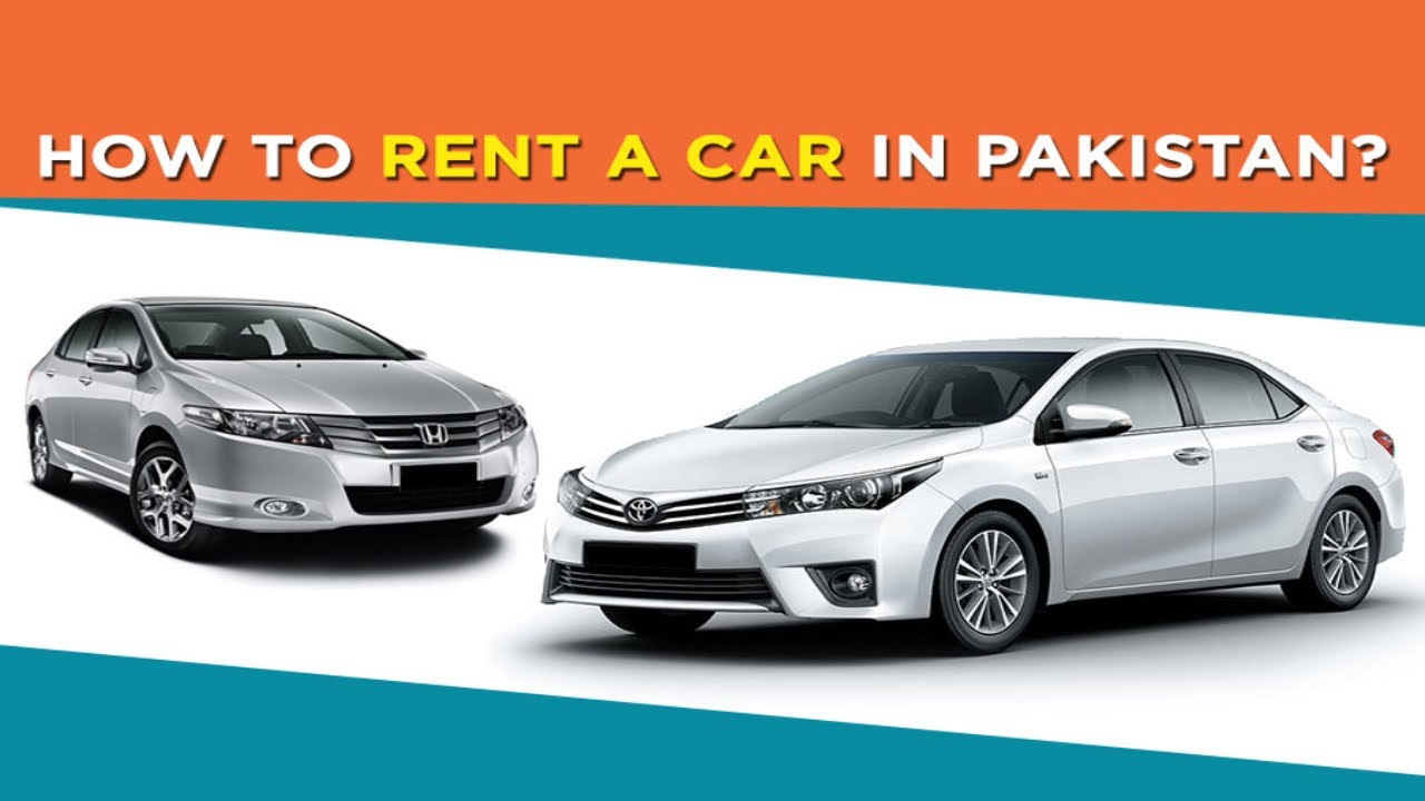 Rent a Car in Pakistan - Online Booking - Rent Rates 2020 - YouTube