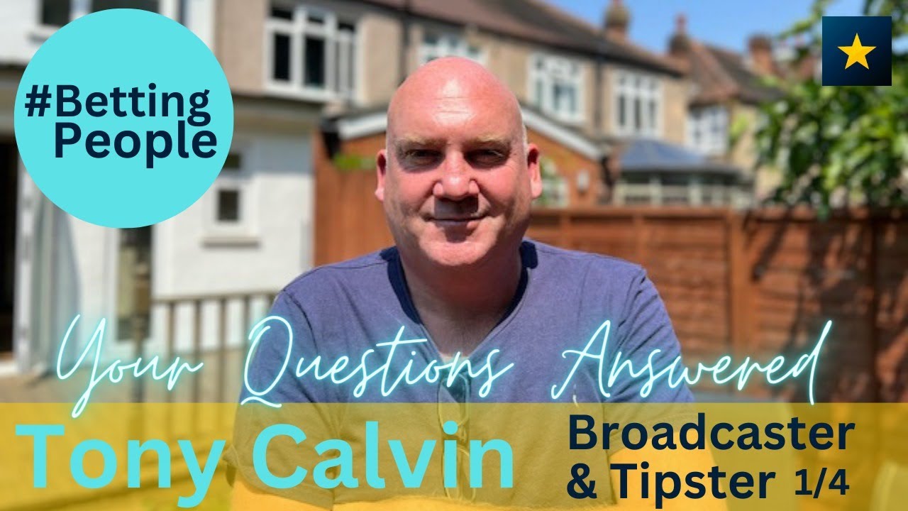 #BettingPeople Interview Tony Calvin Q&A Part 1/4 - YouTube